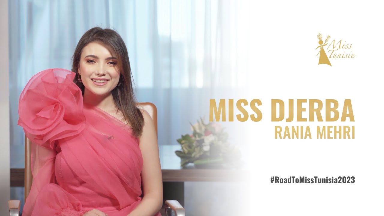 Rencontrez Miss Djerba 2023 : Rania Mehri #RoadToMissTunisia2023 - YouTube