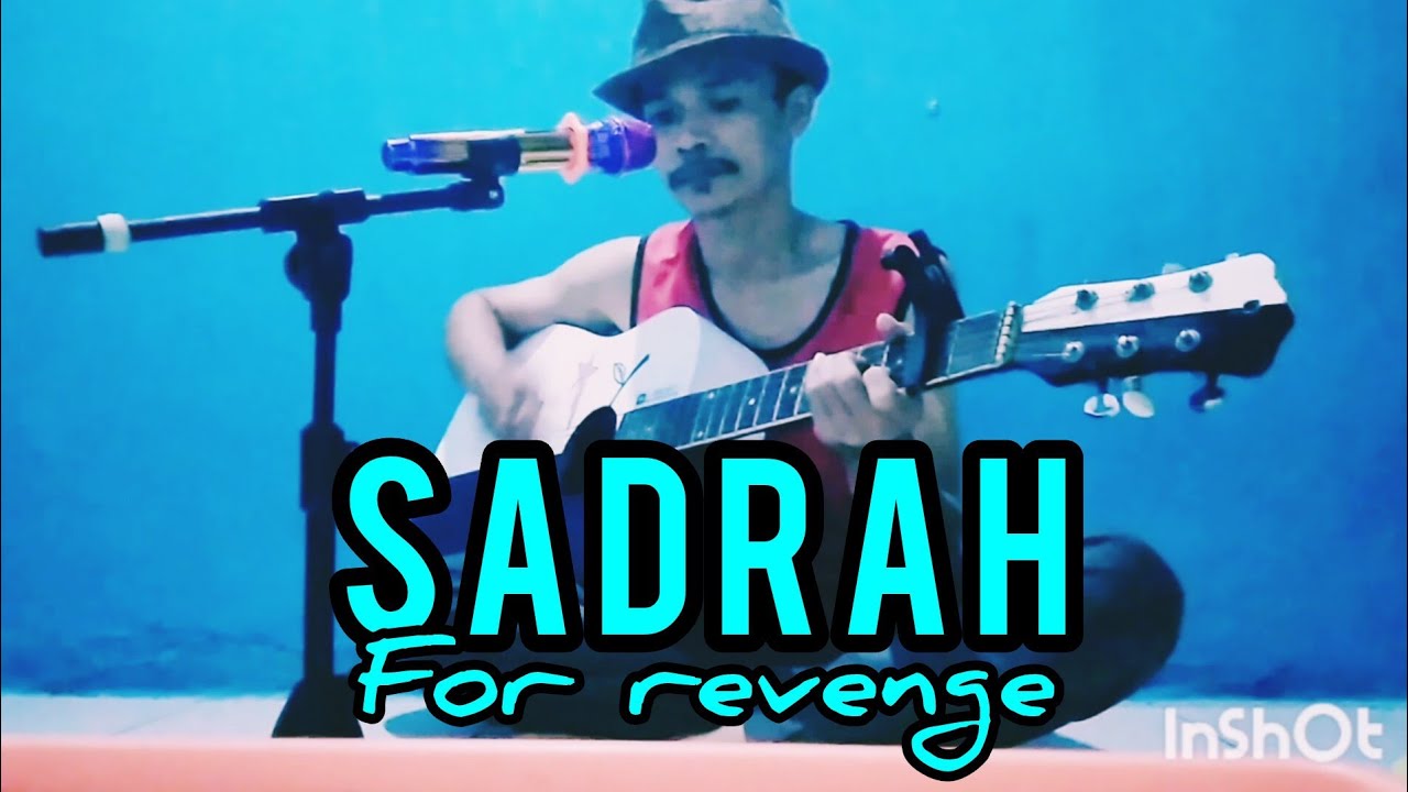 sadrah for revenge ( live cover by @Bagusoisugali ) - YouTube