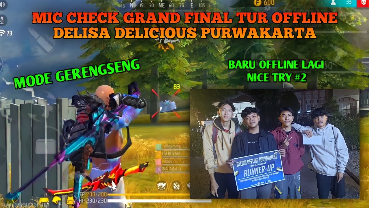 MIC CHECK GRAND FINAL TUR OFFLINE DELISA DELICIOUS PURWAKARTA, MODE ...