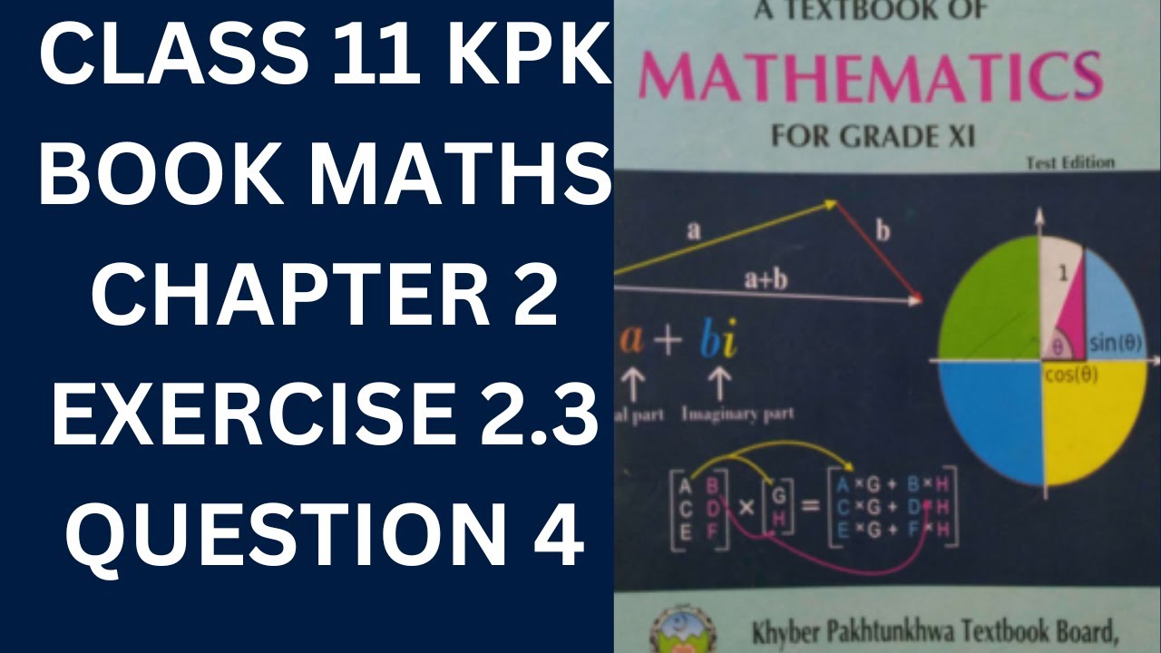 Class 11 KPK Book Maths Chapter 2 Exercise 2.3 Question 4 - YouTube