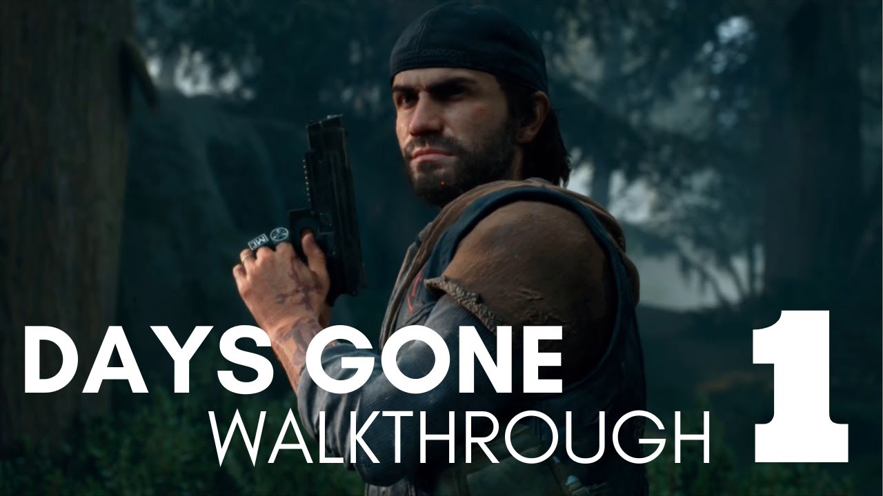 Days Gone Gameplay Walkthrough Part 1 Ps4 Youtube