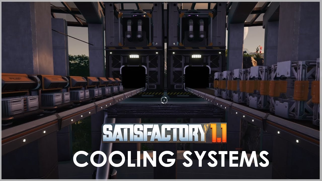 Cooling Systems. Satisfactory 1.1 Let's Play. - YouTube
