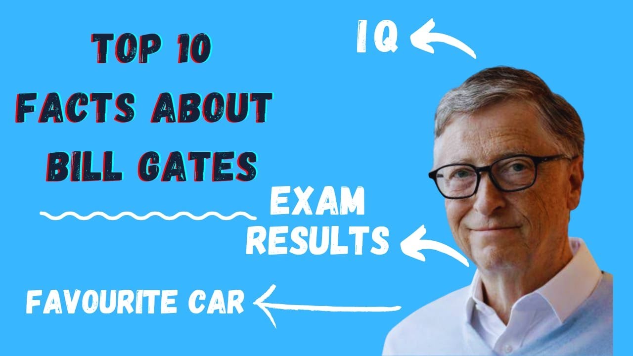 Top-10 Facts about Bill Gates| Did you know ?| Facts Station - YouTube