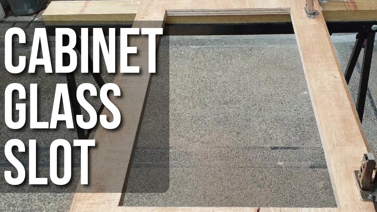 Quick Tip: Cabinet Glass Slot - YouTube