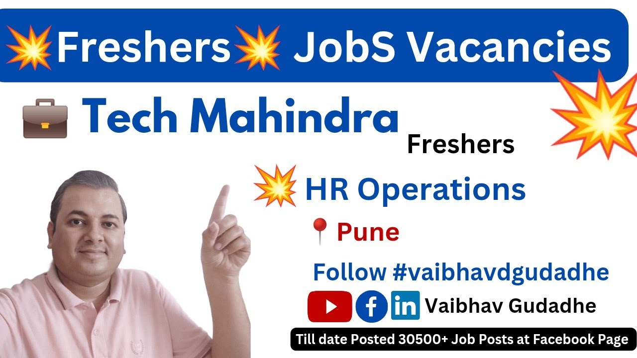 Pune Freshers Jobs Vacancies Tech Mahindra Hiring Freshers HR ...