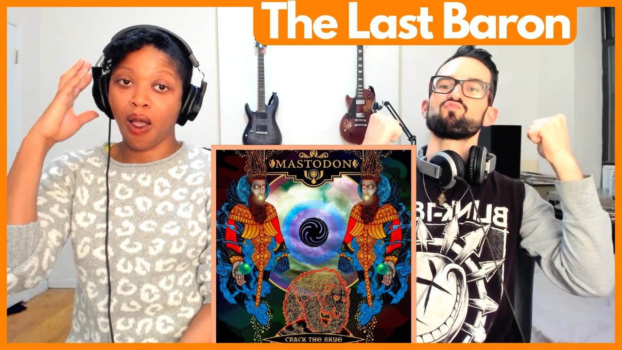 MASTODON - "THE LAST BARON" (reaction) - YouTube