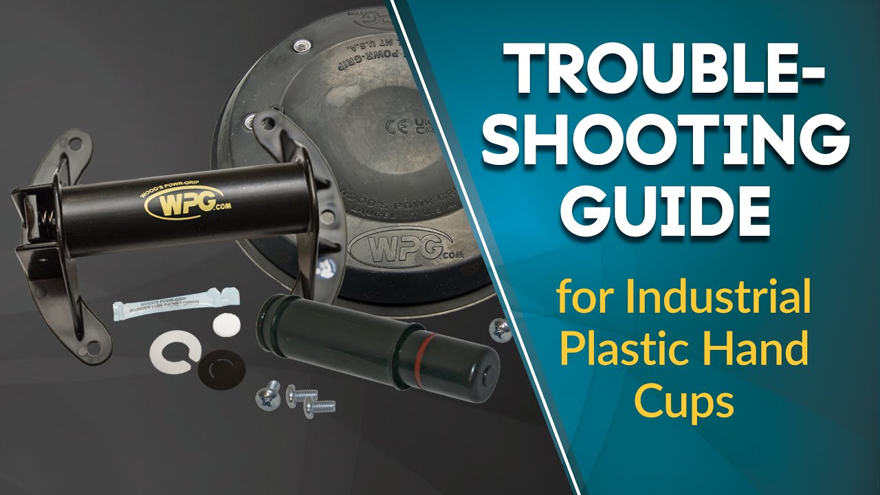 Troubleshooting & Repair for WPG Hand Cups with Industrial Plastic ...