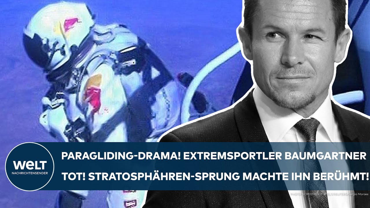FELIX BAUMGARTNER: Paragliding-Drama! Extremsportler tot ...