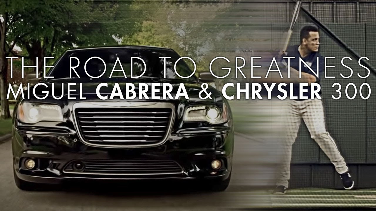 Miguel Cabrera: 2015 Chrysler 300 and Town & Country Road to Greatness ...