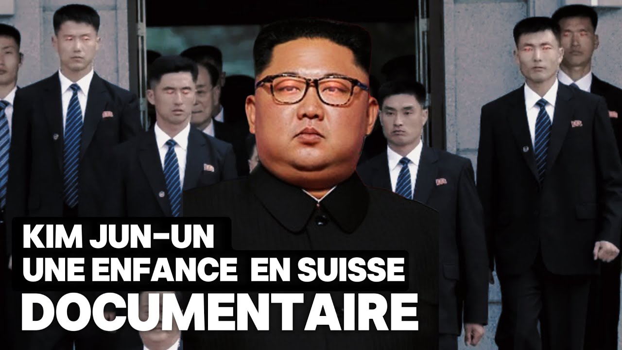 DOCUMENTAIRE - KIM JUN-UN UNE ENFANCE EN SUISSE INCOGNITO - YouTube