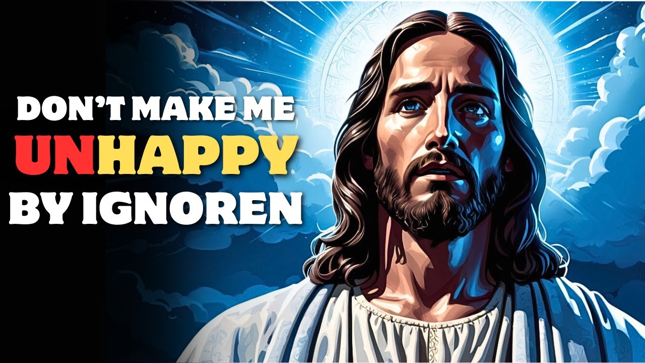 ️Don't Make Me Unhappy By Ignoring || God Message for You Today ...