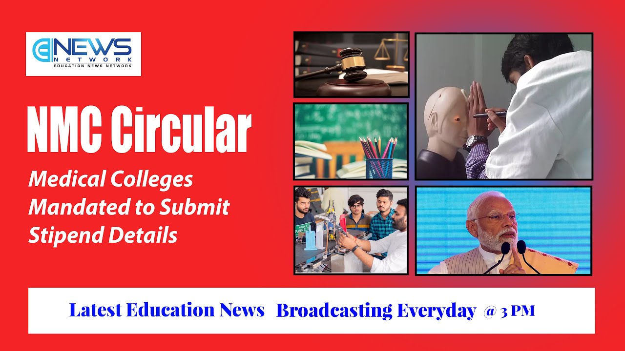 NMC Circular: Medical Colleges Mandated to Submit Stipend Details | 17 ...