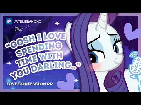 【MLP ASMR】🤍💎 Rarity Confesses Her Feelings For You