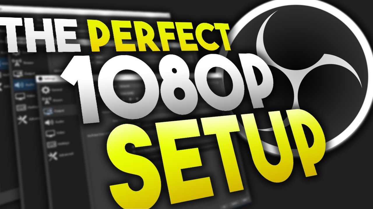The ULTIMATE OBS Set Up Guide! -Best Quality! [2022] - YouTube