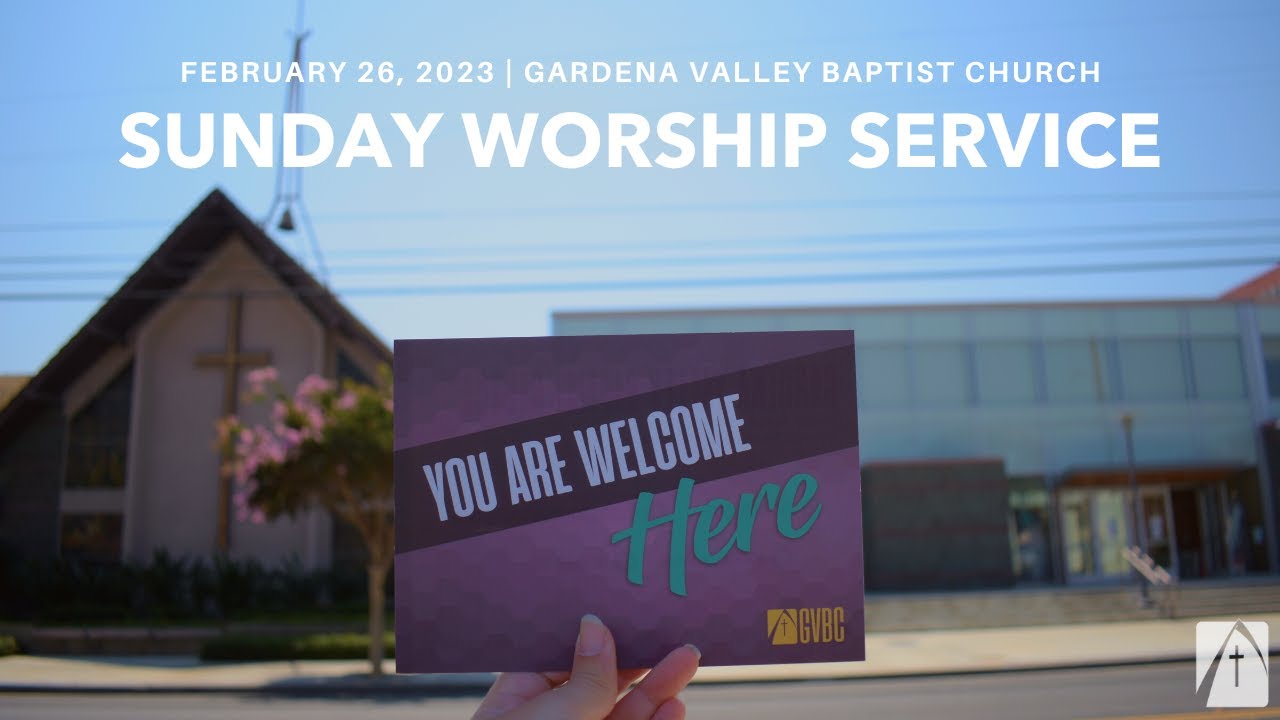GVBC Sunday Worship Service- 2.26.23 - YouTube