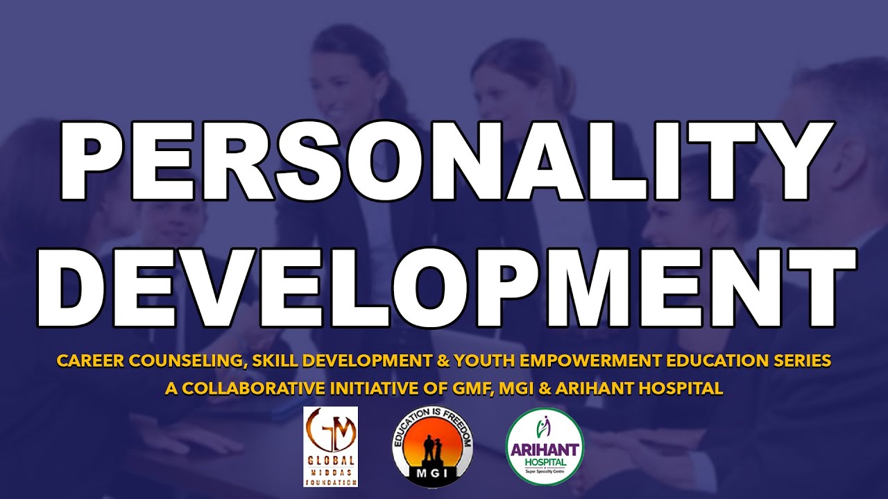 Personality Development | Minerva Group of Institutions | GMF & MGI - YouTube