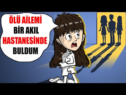 Ölü ailemi akıl hastanesinde buldum / Hikayem Bitmedi