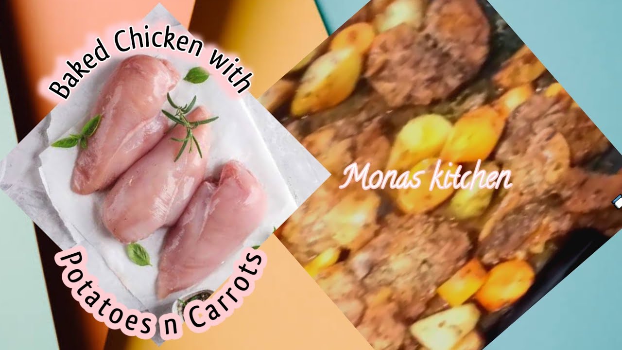 Baked chicken with Potatoes/with carrots/with chicken thighs /monas kitchen. - YouTube