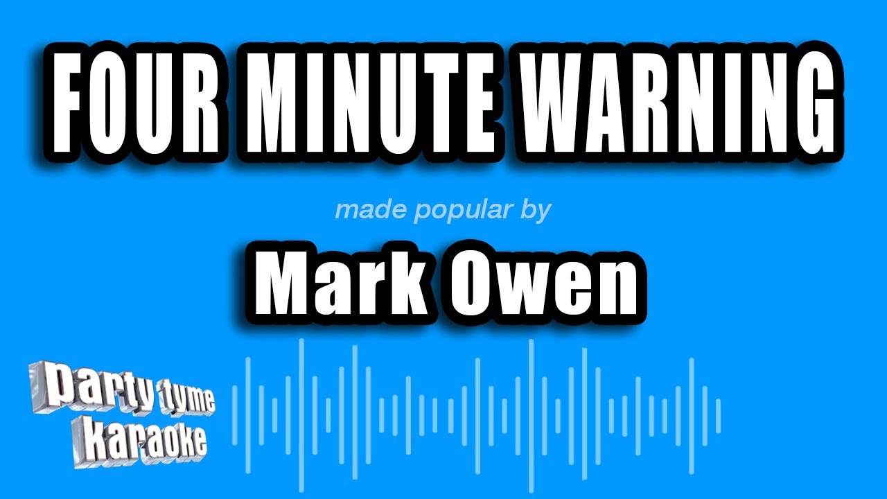 Mark Owen - Four Minute Warning (Karaoke Version) - YouTube