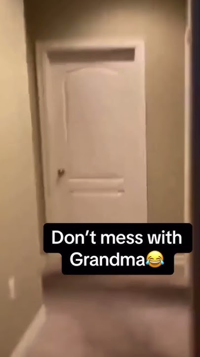 Donβt Mess With Grandmaππ Youtube