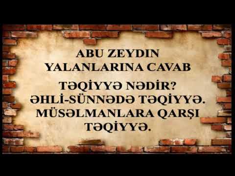Abu Zeyd - Təqiyyə yalandır. - Hacı Sadiq