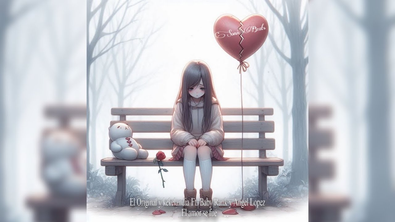 EL ORIGINAL Y KEKELANDIA FT. BABY RANKS Y ANGEL LOPEZ - EL AMOR SE FUE ...