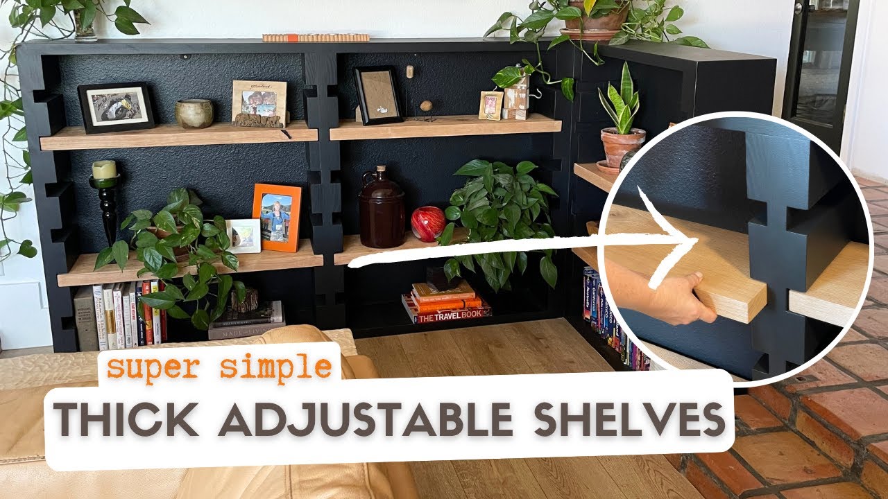 DIY Thick Adjustable Shelves - No Fancy Hardware - YouTube