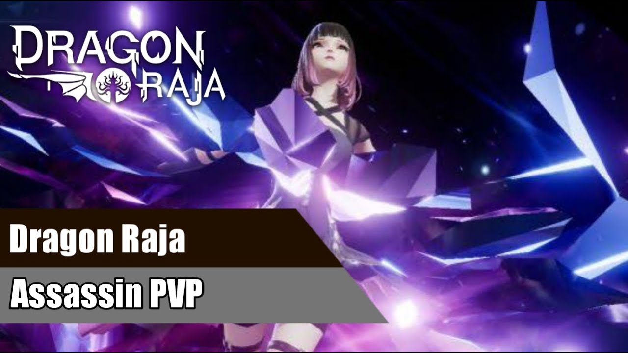 Dragon Raja - Assassin Pvp - YouTube