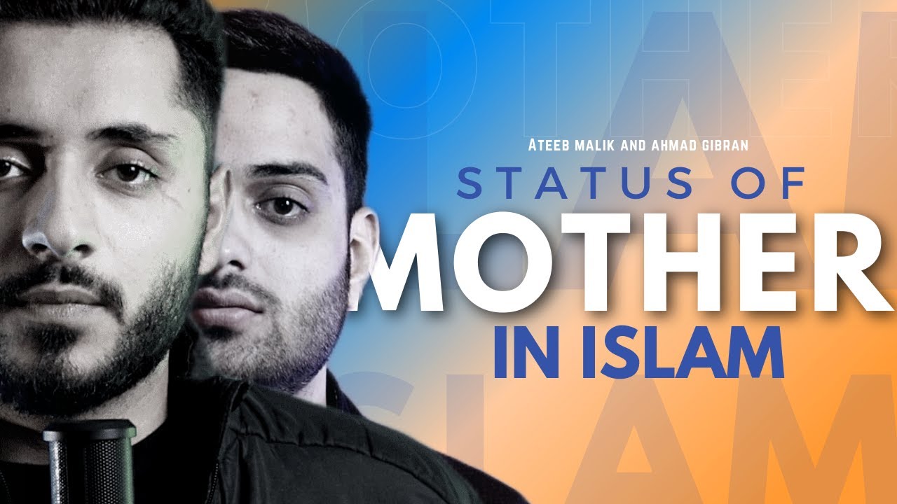 Status of Mother || Episode 2 || Women In Islam - YouTube