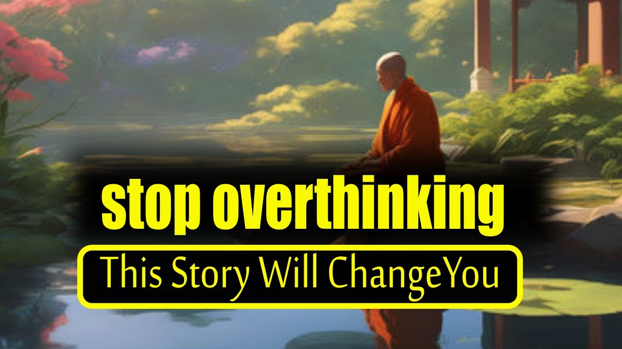 the Art of Overcoming Overthinking: A Zen Tale to Silence the Mind ...