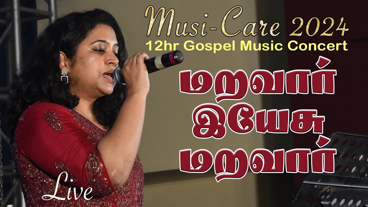 Maravaar Yesu Maravaar | மறவார் இயேசு மறவார் | Reshma Abraham | Musi-Care 2024 _ Live - YouTube