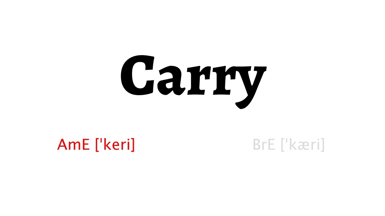 How To Pronounce Carry In American English And British English YouTube how-to-pronounce-carry-in-american-english-and-british-english-youtube