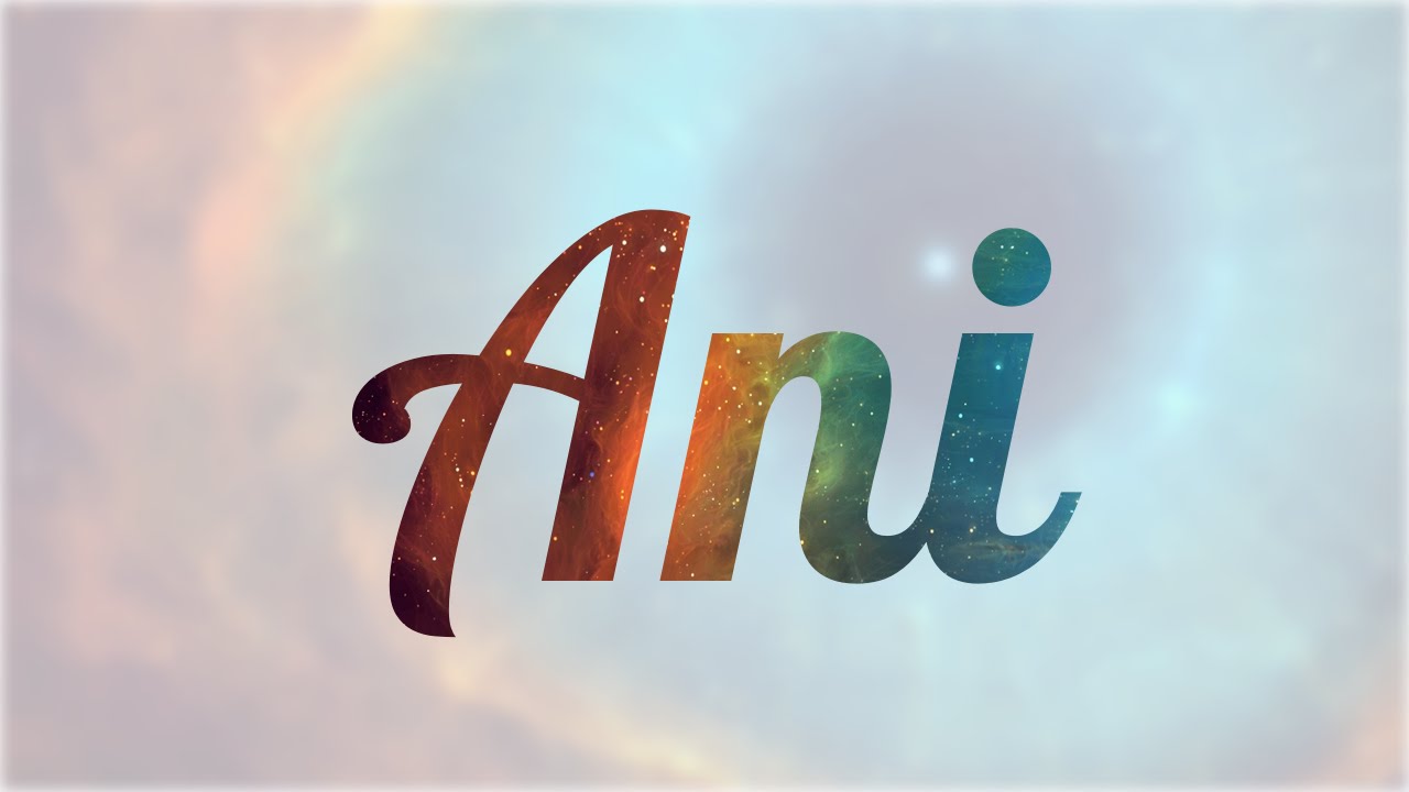 Significado de Ani, nombre India para tu bebe niño o niña (origen y ...