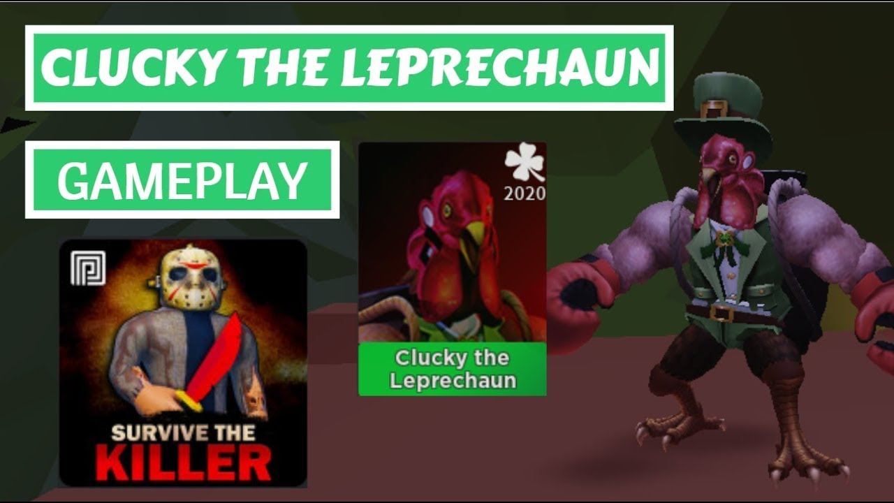 Roblox 🔪 Survive the Killer! | Killer Clucky the Leprechaun Full ...