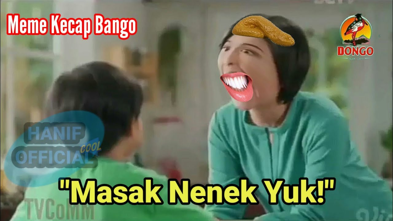 Meme Kecap Bango "Masak nenek Yuk!" - YouTube
