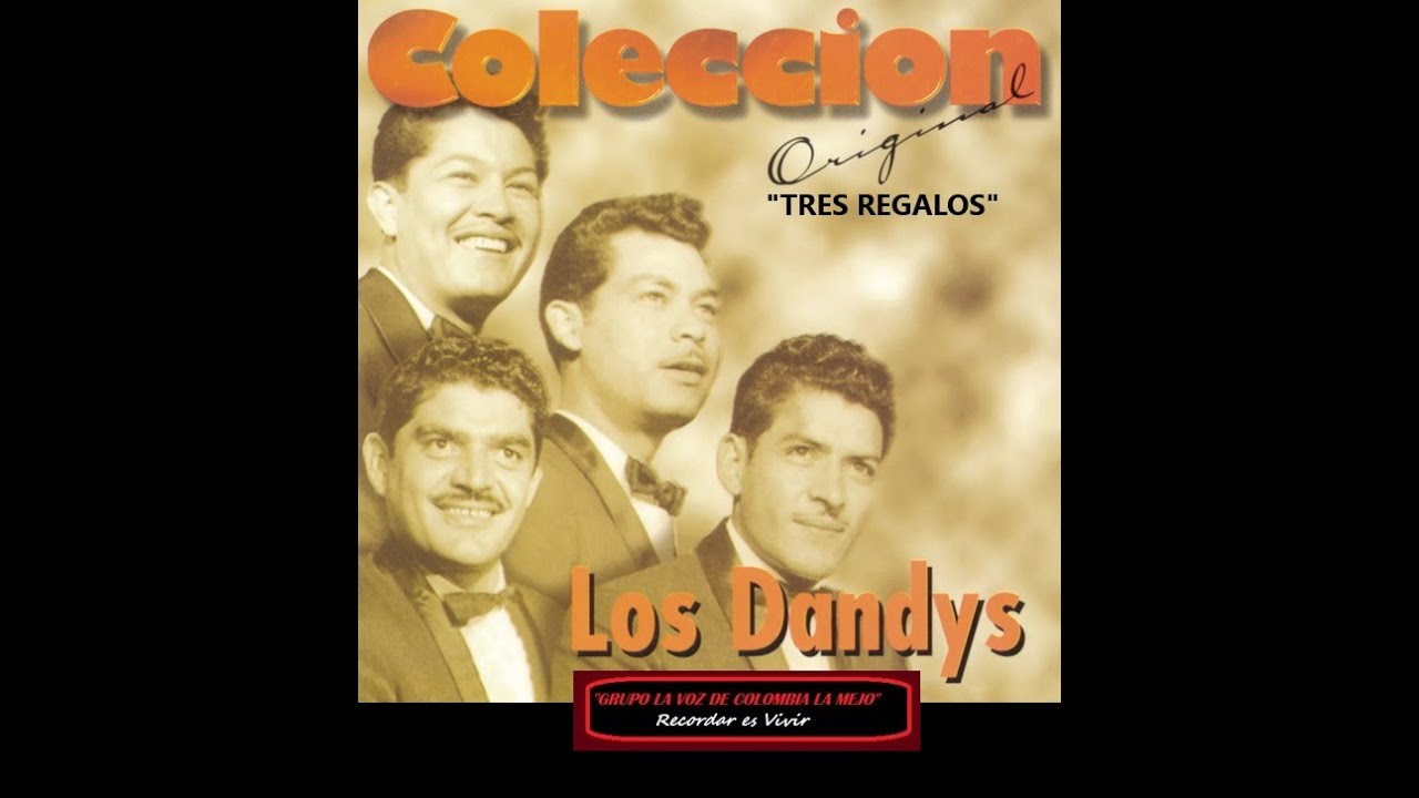Tres regalos-Los Dandys-FERN-Boleros - YouTube