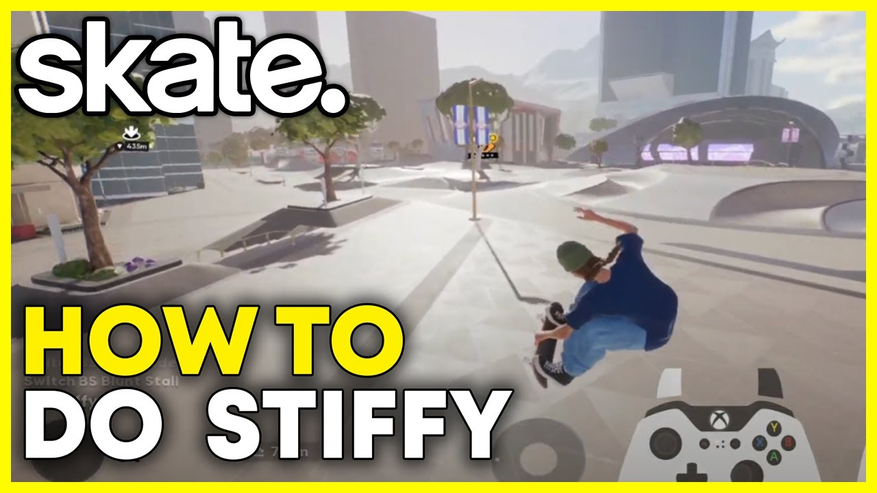 Skate 4: How to Do a Stiffy - YouTube