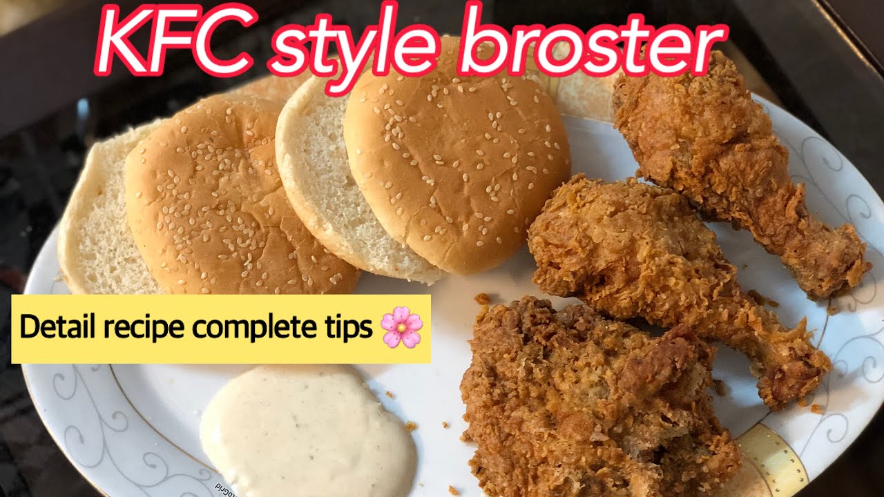 KFC style chicken broaster complete recipe with tips - YouTube