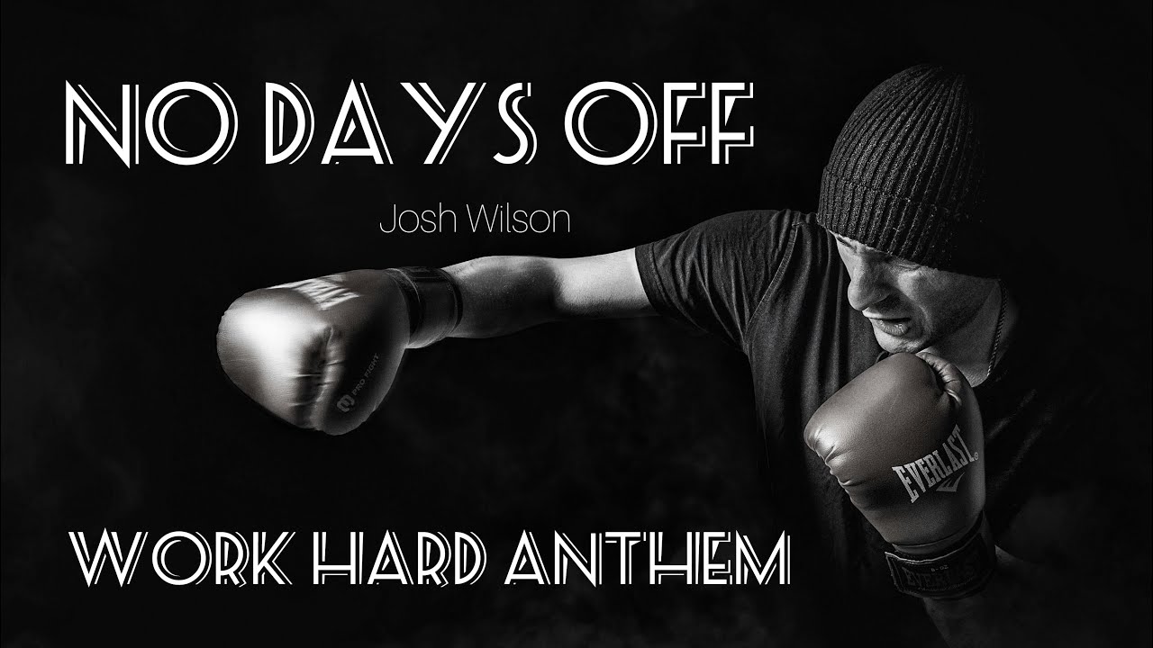 NO DAYS OFF – Motivational Rap Anthem for Hustlers || Hard Work - YouTube