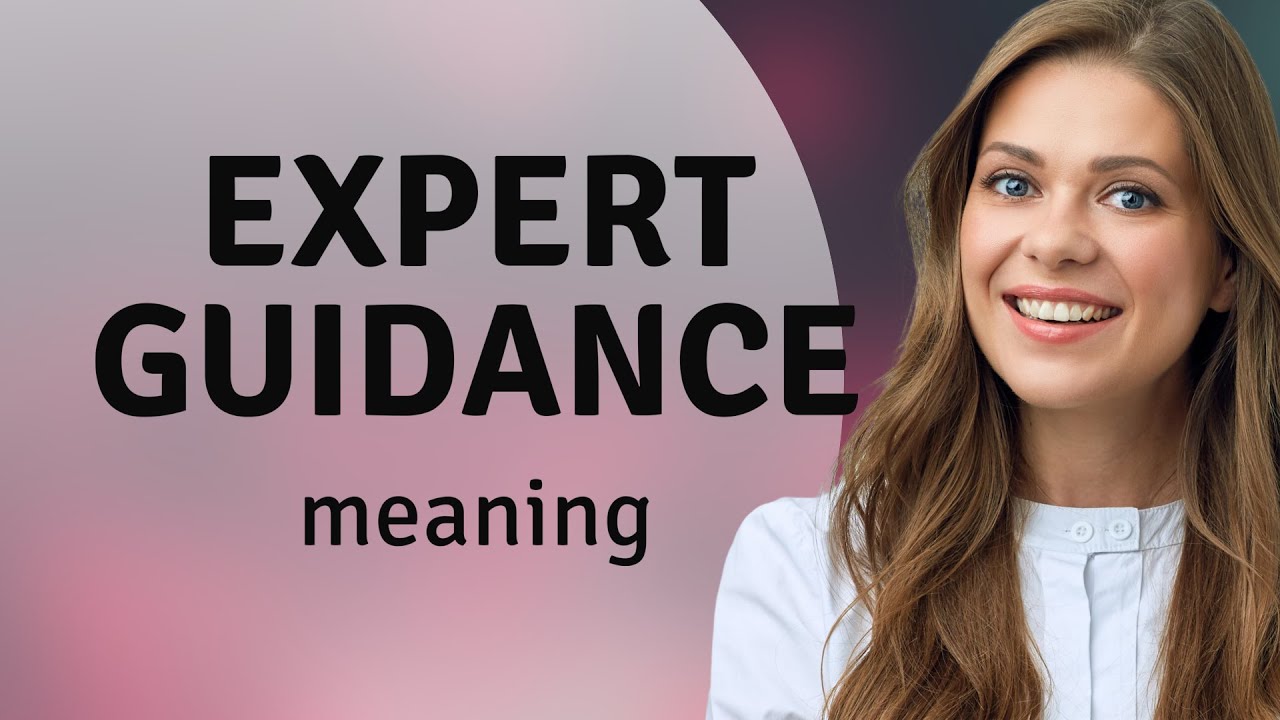 Unlocking the Secrets of "Expert Guidance": A Comprehensive Guide - YouTube