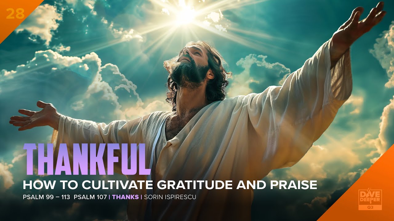 "Thankful: How to Cultivate an Attitude of Praise" - YouTube