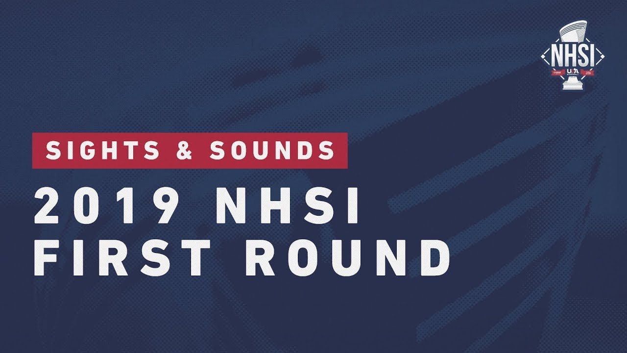 Sights and Sounds: 2019 NHSI First Round - YouTube