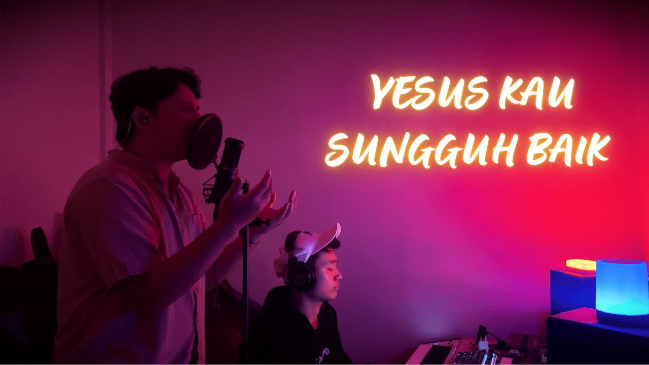 Yesus Kau Sungguh Baik | Saat Teduh by Made to Worship (M2W) - YouTube