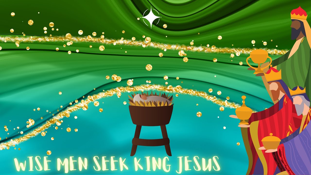 Matthew 2 - Children's Study | Wise Men Seek King Jesus - YouTube