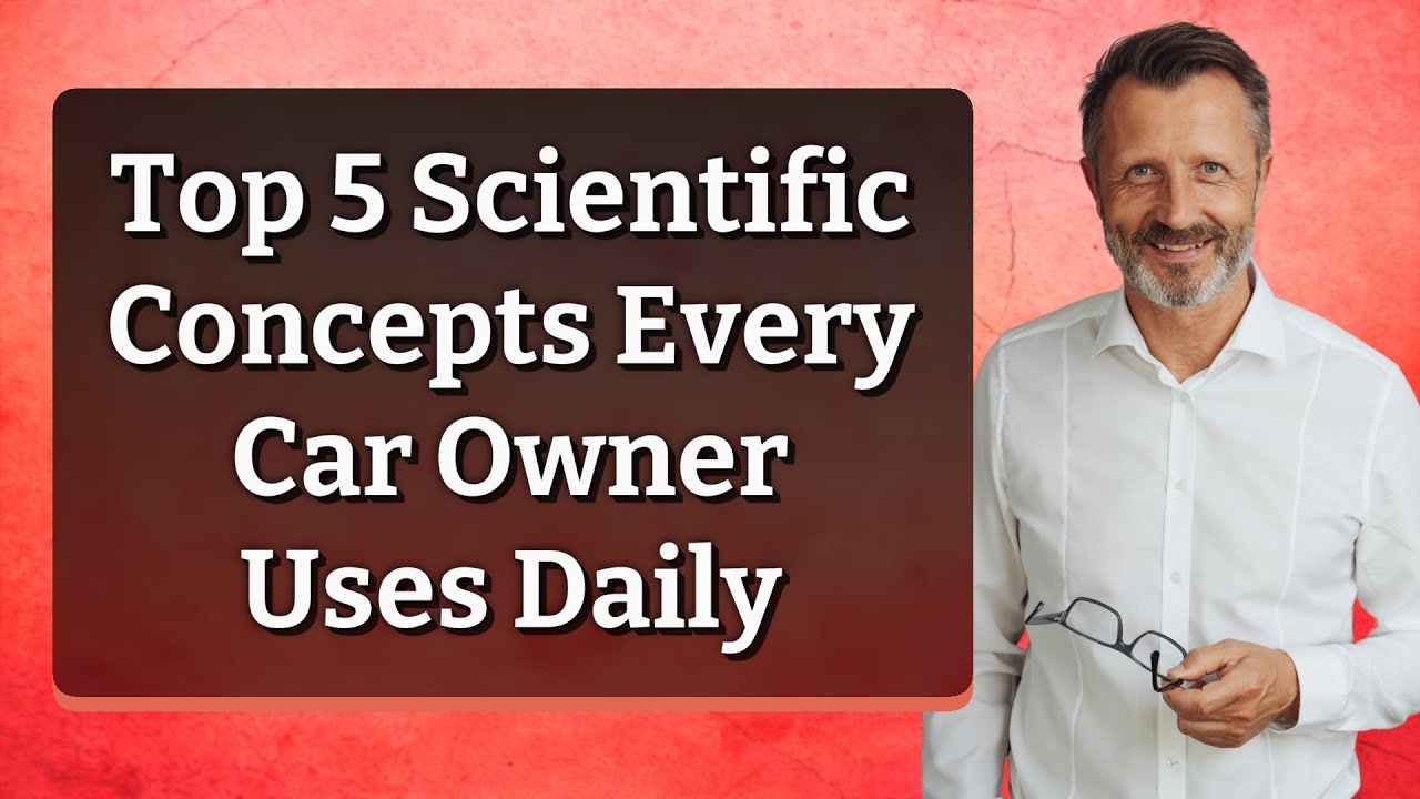 Top 5 Scientific Concepts Every Car Owner Uses Daily - YouTube