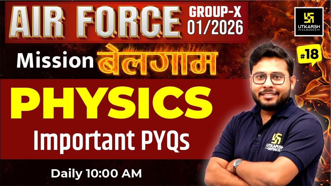 Air Force 01/2026 Physics | Mission बेलगाम | Air Force Physics Class By ...