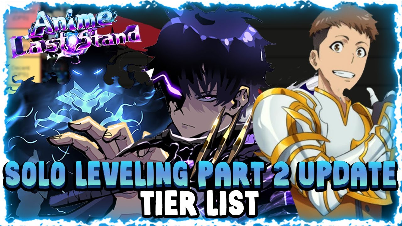 (TIER LIST) Ranking Every *SOLO LEVELING UPDATE PART 2* Units In Anime ...