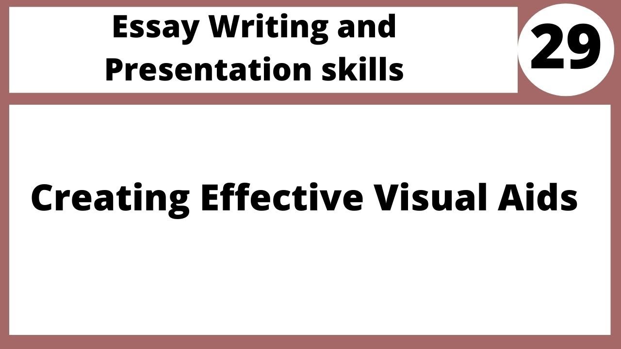 Creating Effective Visual Aids|Essay Writing and Presentation skills ...