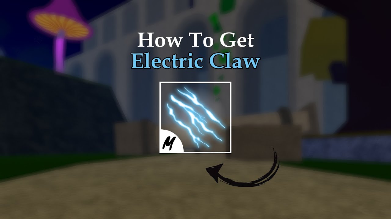 How To Get Electric Claw Fighting Style - YouTube