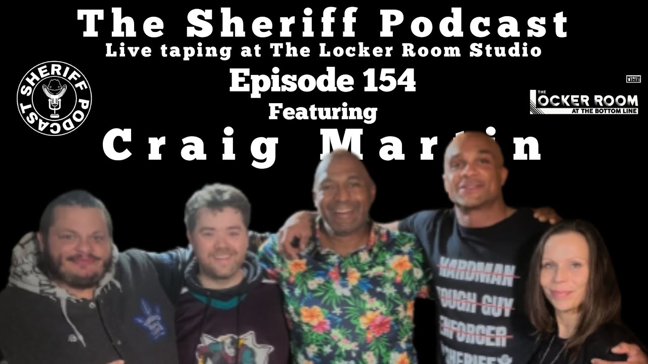 Sheriff Podcast-Episode 154-Feat. Craig Martin - YouTube